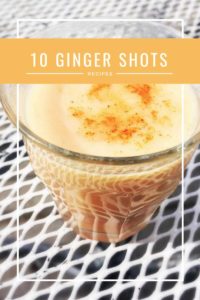 How To Make Ginger Juice Shots - My 10 Favourite Recipes